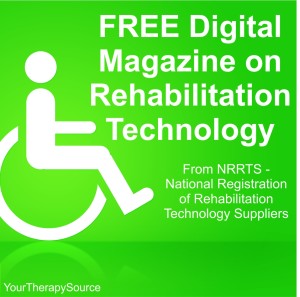 FREE Digital Magazine for Rehabilitation Technology - Your Therapy Source