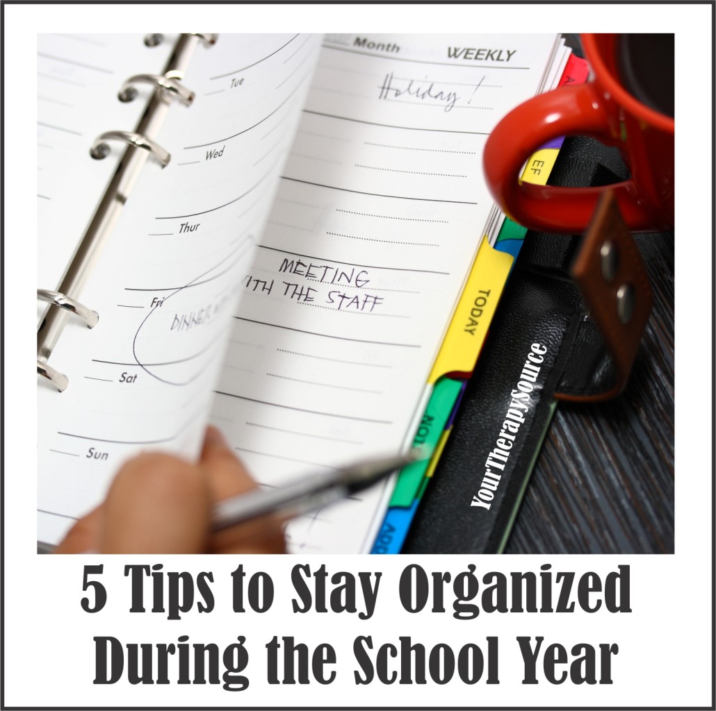 5 Tips to Stay Organized During the School Year - Your Therapy Source