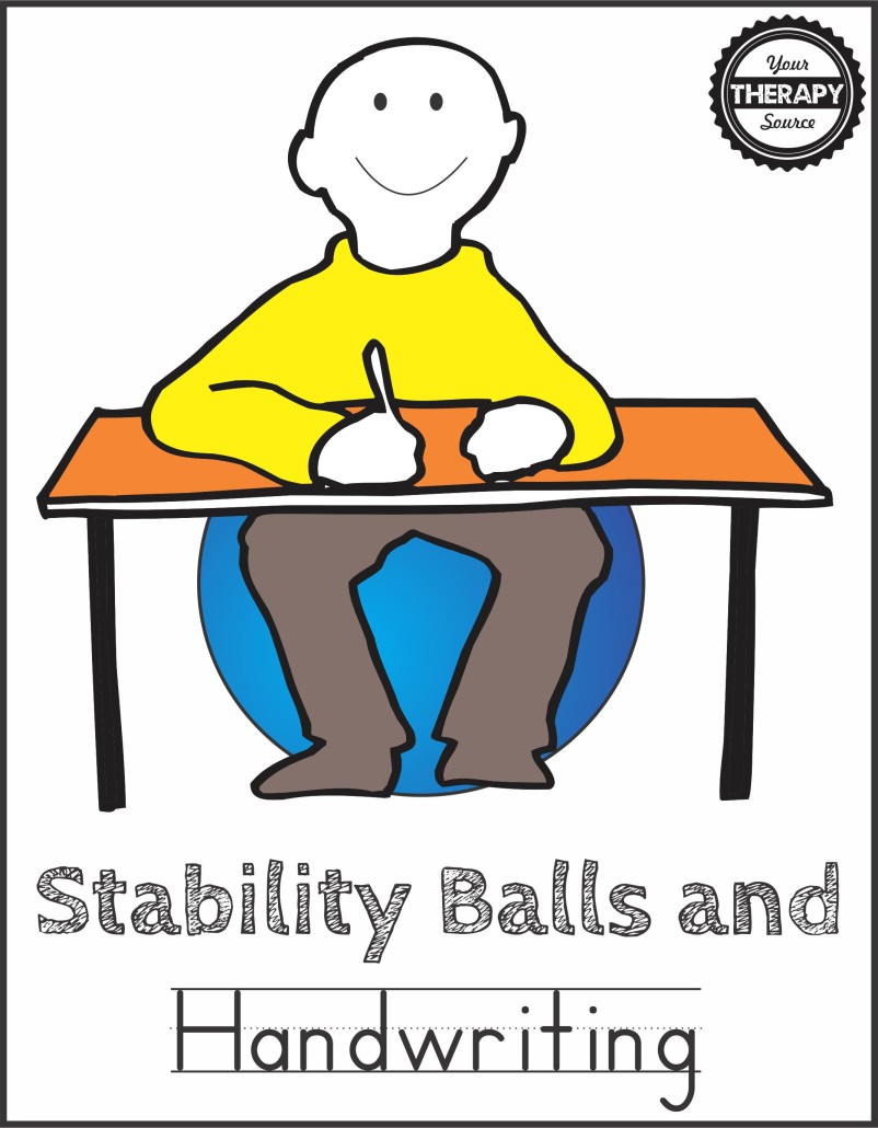 Stability Balls and Handwriting - Your Therapy Source