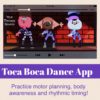 Toca Boca Dance App for Motor Planning, Rhythmic Timing and Body ...