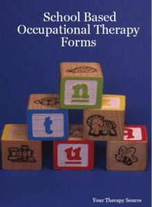 School Based Occupational Therapy Forms - Your Therapy Source