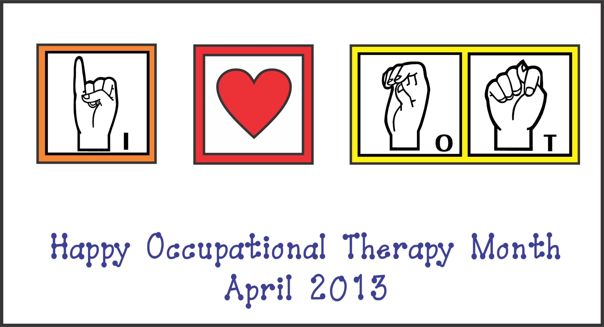 OT Month Sign 1 - Your Therapy Source