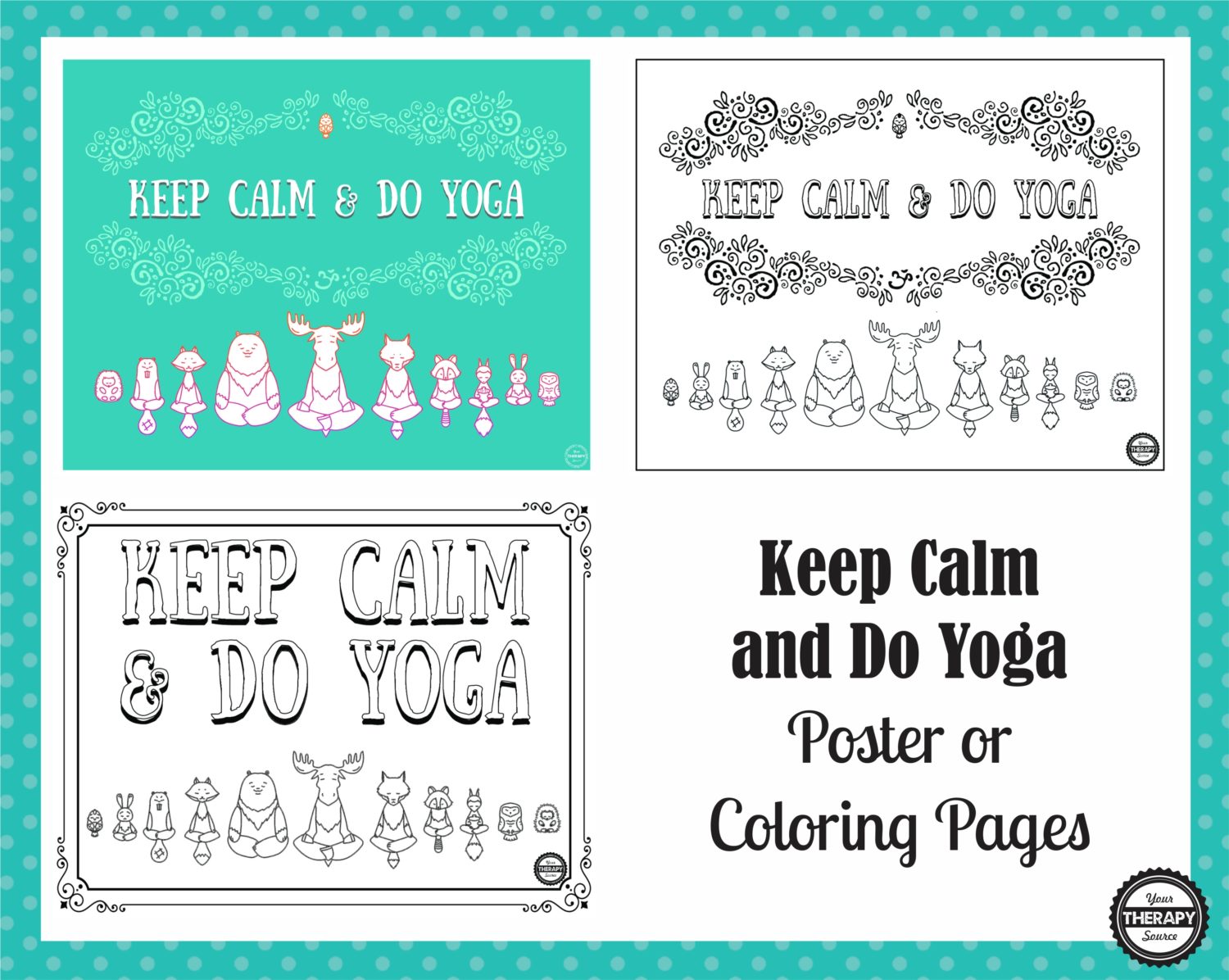 Keep Calm and Do Yoga - Your Therapy Source