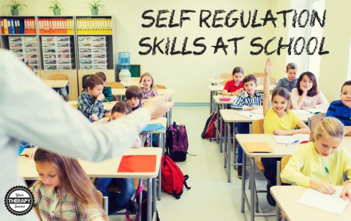 Self Regulation Skills at School - Your Therapy Source