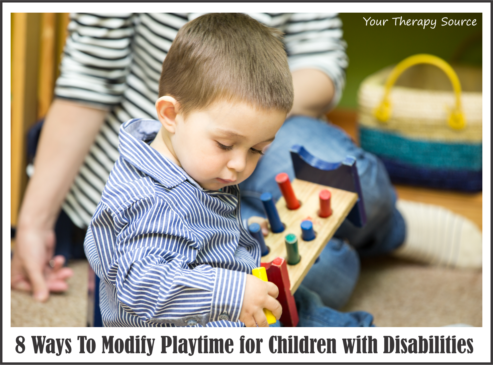 8 Playtime Modifications For Children With Disabilities Your Therapy 8 Playtime Modifications For Children With Disabilities Your Therapy