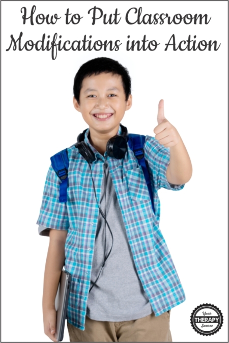 How to Put Classroom Modifications into Action - Your Therapy Source