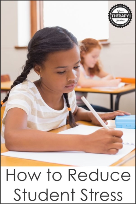 How To Reduce Student Stress in the Classroom - Your Therapy Source