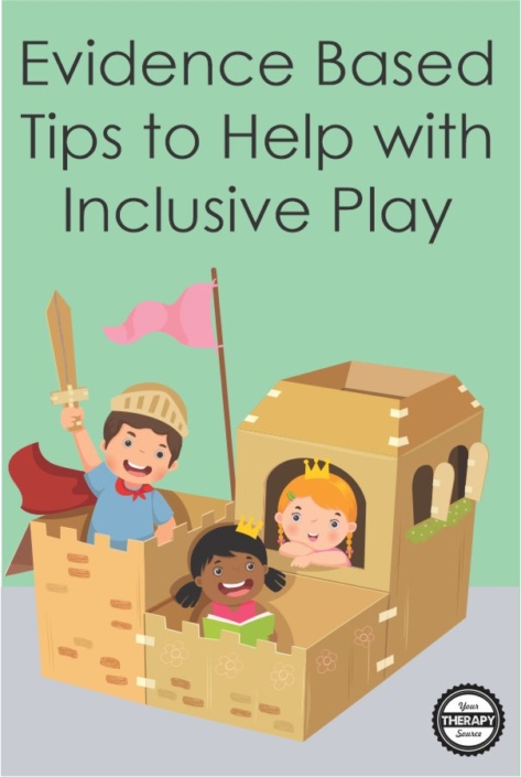 Inclusive Play - Evidence Based Tips - Your Therapy Source