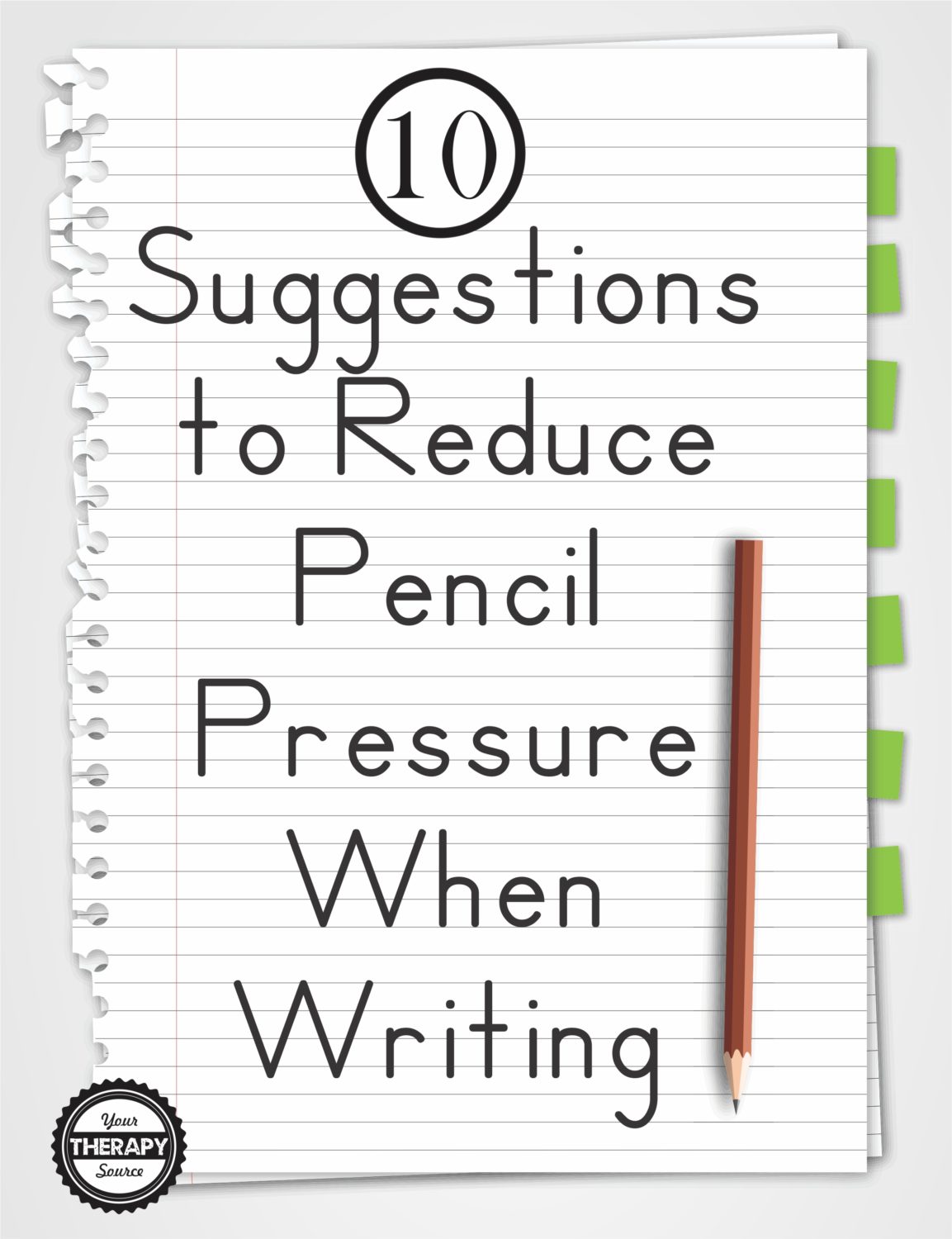 10 Suggestions to Reduce Pencil Pressure When Writing - Your Therapy Source