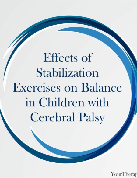 Effects of Stabilization Exercises on Balance in Children with Cerebral ...