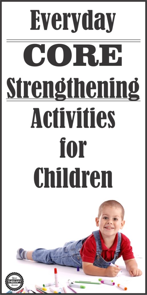 10 Everyday Core Strengthening Activities for Children - Your Therapy ...