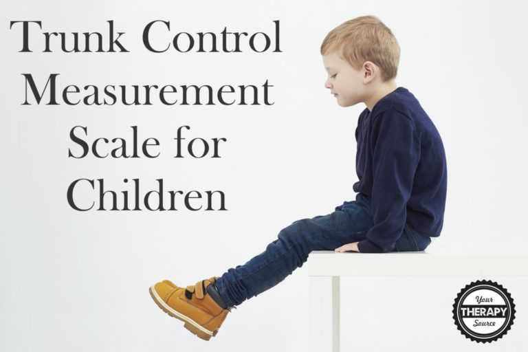 Trunk Control Measurement Scale for Children - Your Therapy Source