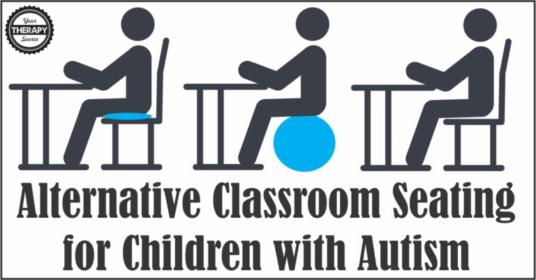 Alternative Classroom Seating for Children with Autism - Your Therapy ...