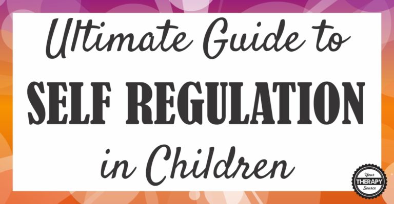 The Ultimate Guide to Self Regulation in Children - Your Therapy Source