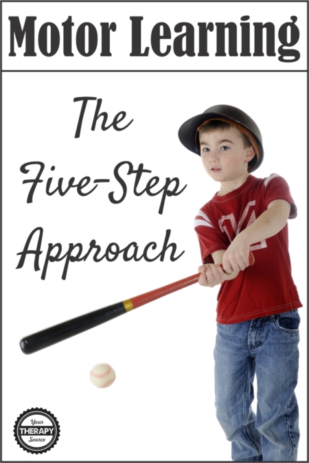 Motor Learning Strategies: The Five-Step Approach - Your Therapy Source
