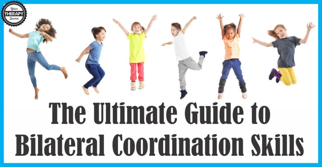 The Ultimate Guide to Bilateral Coordination Skills - Your Therapy Source