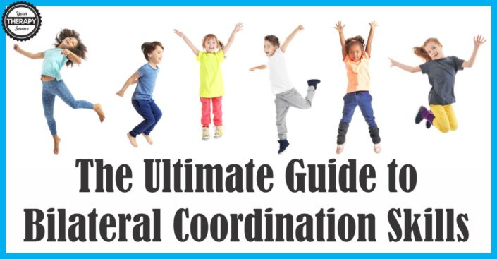 The Ultimate Guide to Bilateral Coordination Skills - Your Therapy Source