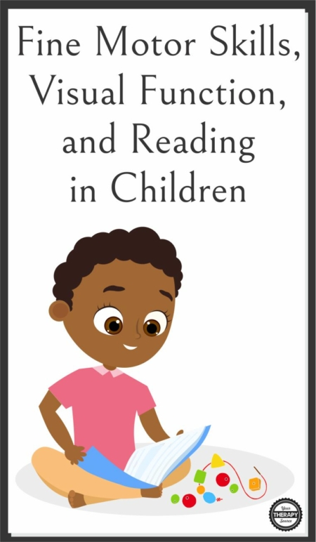Fine Motor Skills, Visual Function, and Reading in Children - Your ...
