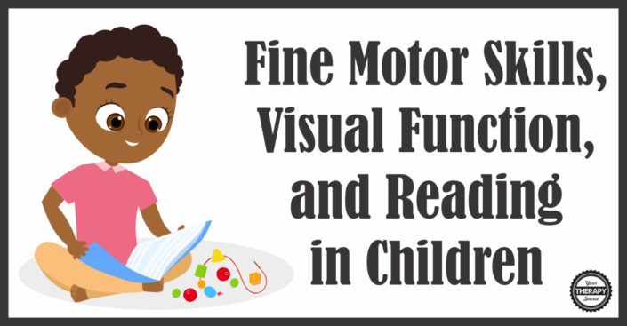 Fine Motor Skills, Visual Function, and Reading in Children - Your ...
