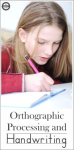 Orthographic Processing and Handwriting - Your Therapy Source