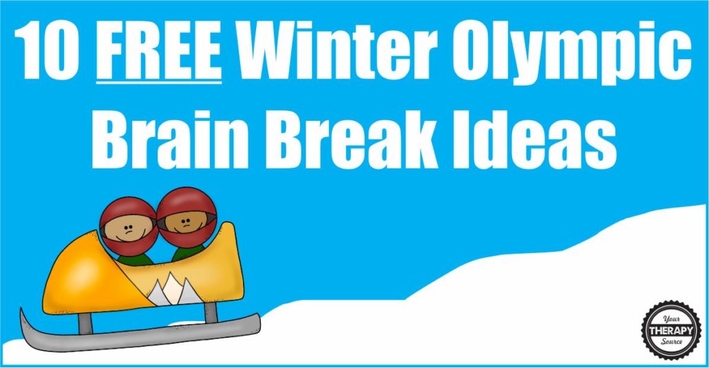 10 FREE Winter Olympic Brain Break Ideas - Your Therapy Source