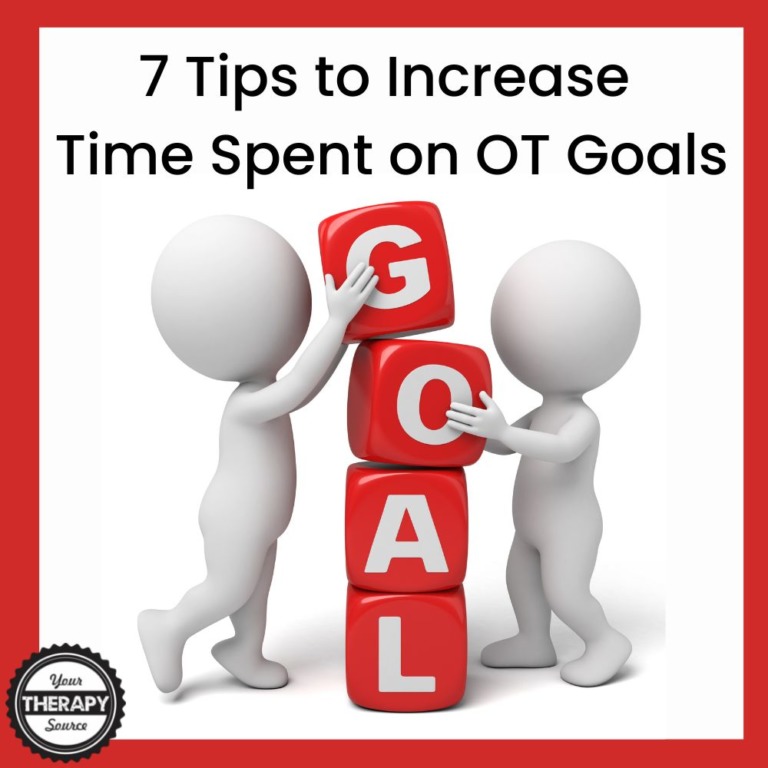 Improve Time Spent on OT Goals - Your Therapy Source