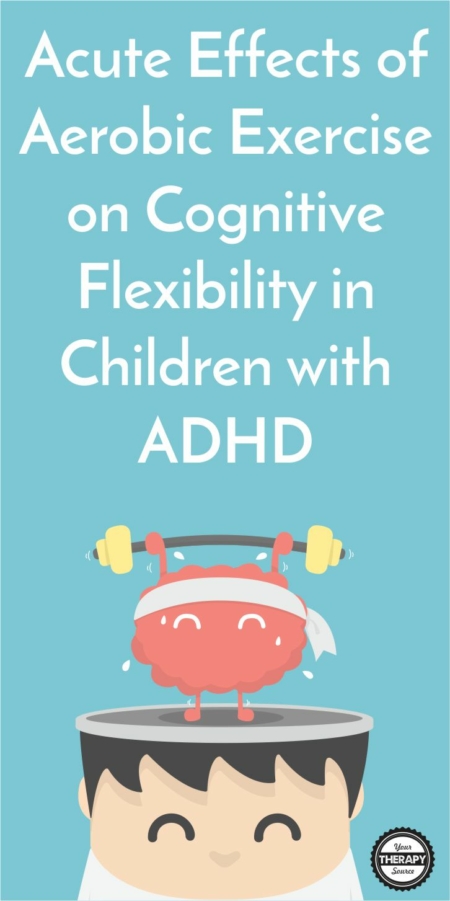 Acute Effects of Aerobic Exercise on Cognitive Flexibility in Children ...