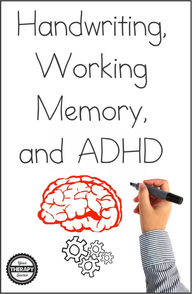 Handwriting, Working Memory, and ADHD - Your Therapy Source