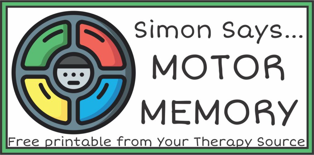 Simon Says Motor Memory Challenge Free Printable - Your Therapy Source