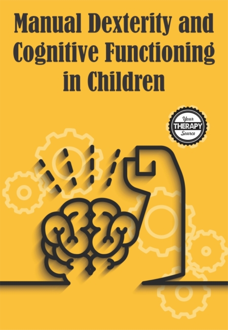 Manual Dexterity and Cognitive Functioning in Children - Your Therapy ...