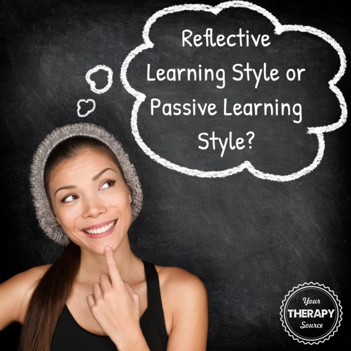 Reflective Learning Style or Passive Learning Style? - Your Therapy Source
