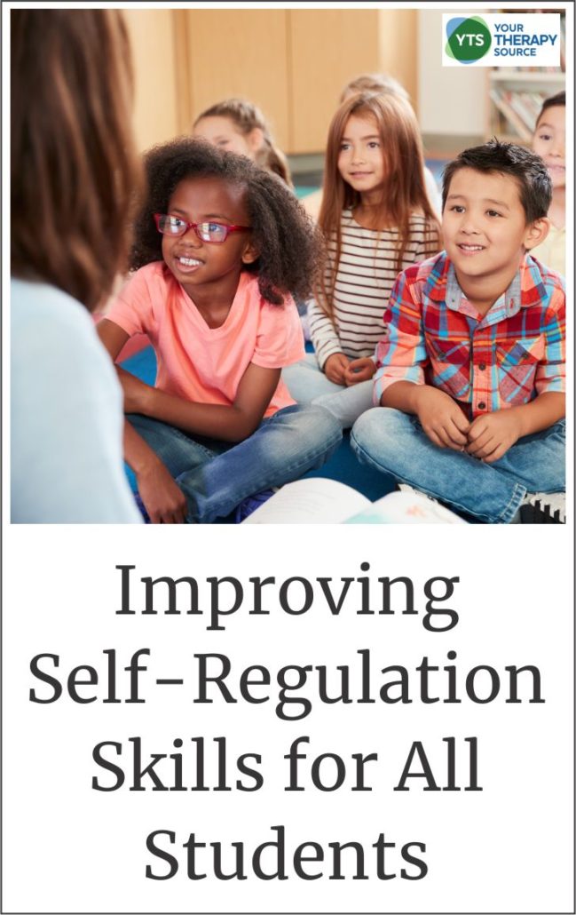 Improving Self-Regulation Skills for All Students - Your Therapy Source