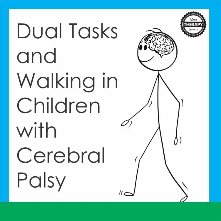 Dual Tasks and Walking in Children with Cerebral Palsy - Your Therapy ...