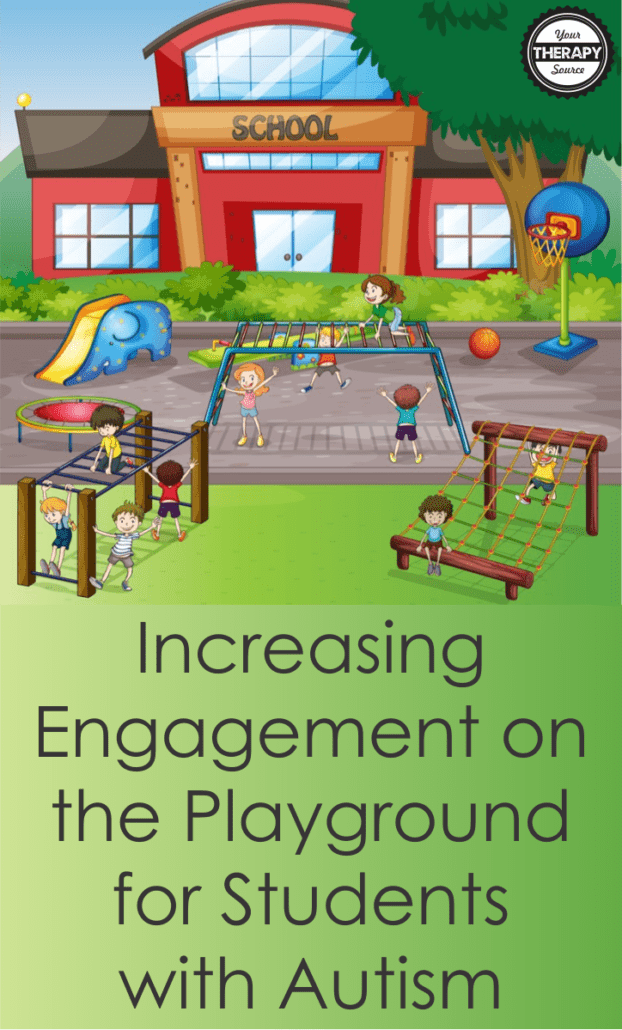 Increasing Engagement on the Playground for Students with Autism - Your ...