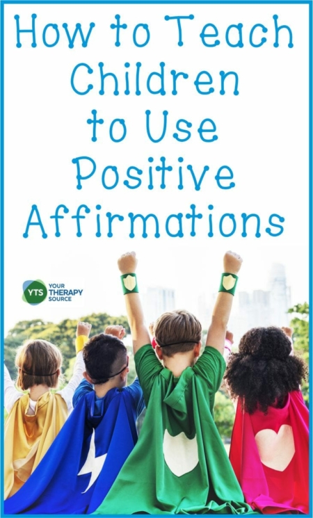 Positive Affirmations for Children - Your Therapy Source