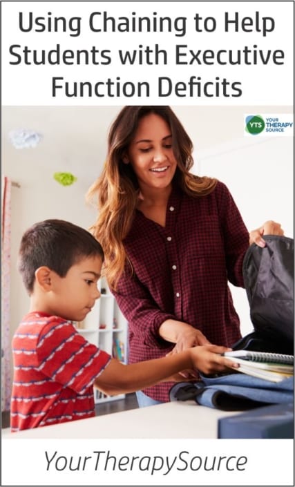 Poor Executive Function Skills? Try Using Chaining - Your Therapy Source