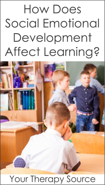 How Does Social and Emotional Development Affect Learning? - Your ...