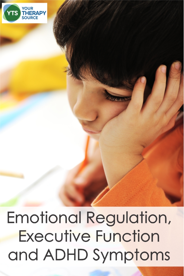 Emotional Regulation, Executive Function and ADHD Symptoms - Your Therapy Source