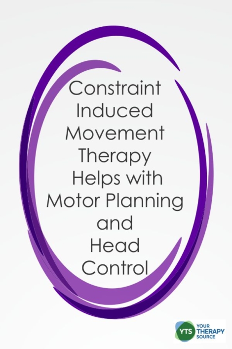 Constraint-Induced Movement Therapy Helps with Motor Planning and Head ...