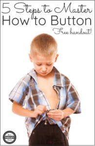 Button Practice: 5 Steps for Kids to Master Buttoning - Your Therapy Source