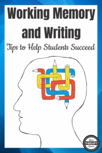 10 Tips for Working Memory and Writing - Your Therapy Source