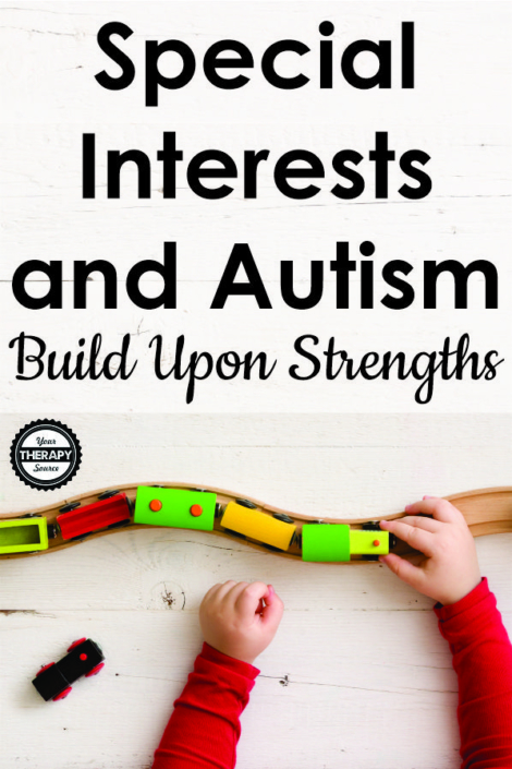 Special Interests in Autism - Your Therapy Source