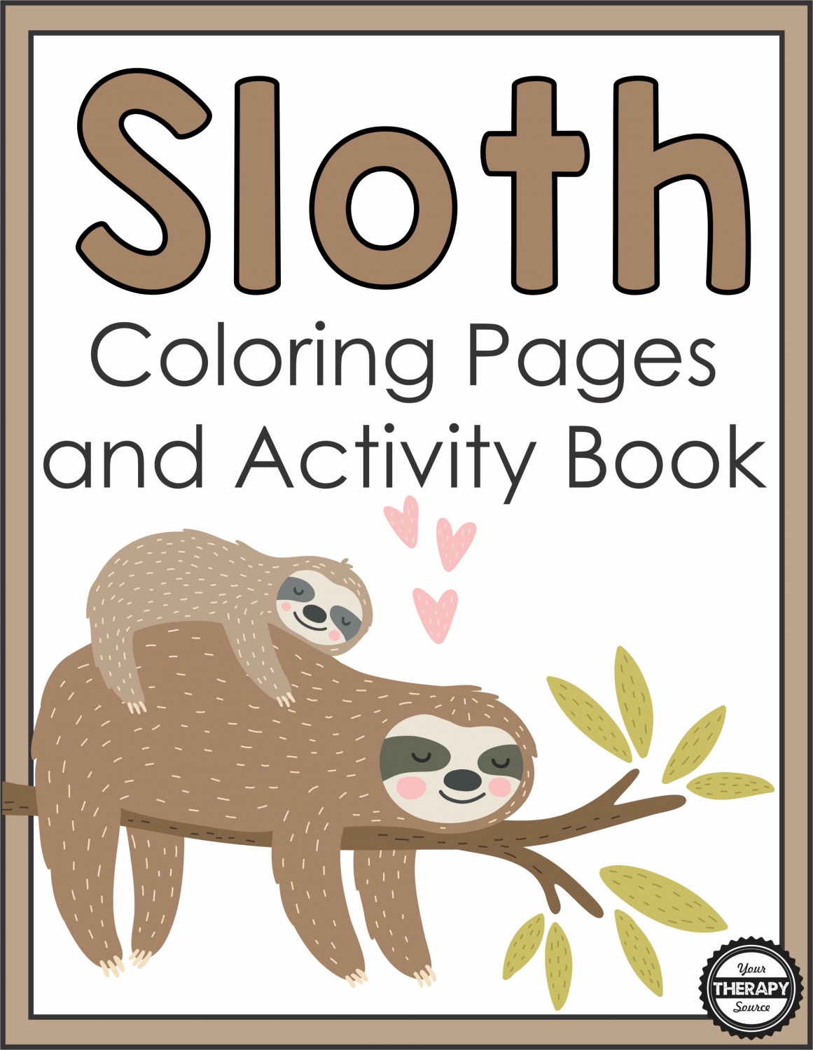Sloth Coloring Pages and Activity Book - Your Therapy Source