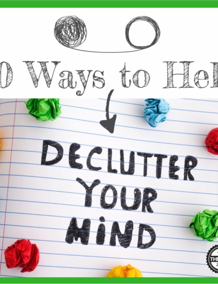 10 Ways to Declutter Your Mind - Your Therapy Source