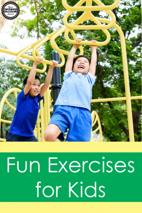 Fun Exercises for Kids - Your Therapy Source