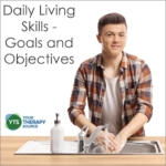 Daily Living Skills - Goals and Objectives - Your Therapy Source