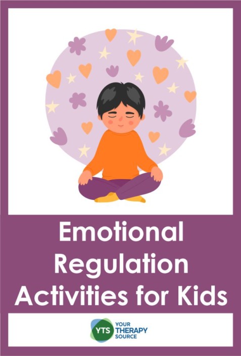 10 EMOTIONAL REGULATION ACTIVITIES FOR KIDS - Your Therapy Source
