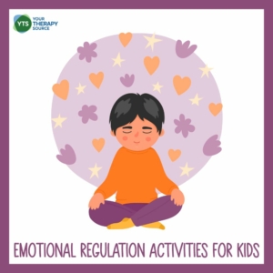 10 EMOTIONAL REGULATION ACTIVITIES FOR KIDS - Your Therapy Source