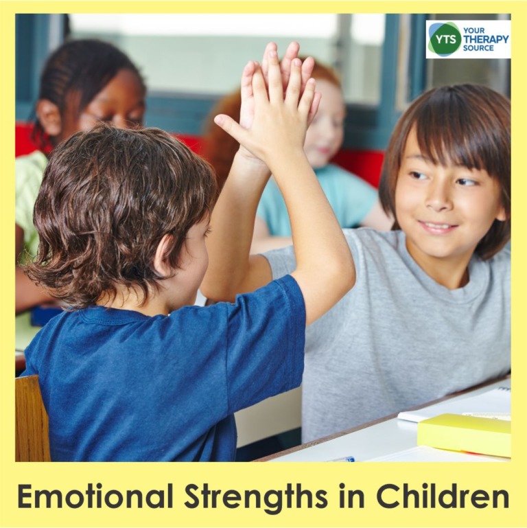 EMOTIONAL STRENGTHS OF A CHILD - Your Therapy Source
