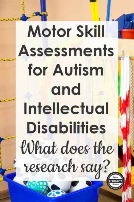 Motor Skill Assessments for Autism and Intellectual Disabilities - Your ...